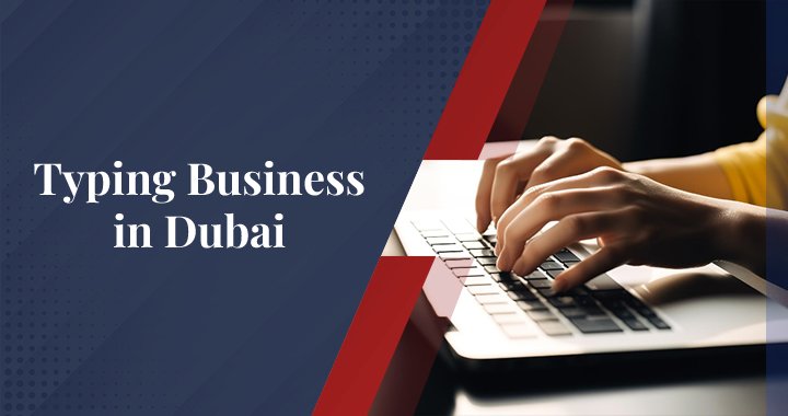 Opening a Typing centre in dubai | Commitbiz
