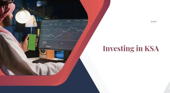 Complete Guide to Investment in Saudi Arabia | Commitbiz